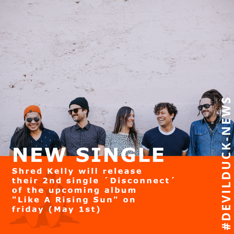Shred Kelly are releasing ´Disconnect´ tomorrow! - DevilDuck Records
